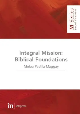 La mission intégrale : Fondements bibliques - Une nouvelle ...